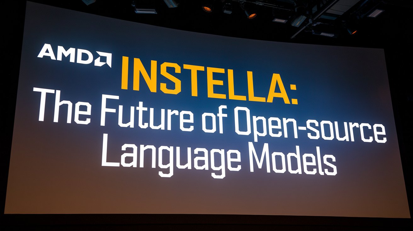 AMD Instella: The Future of Open-Source Language Models - Ai505