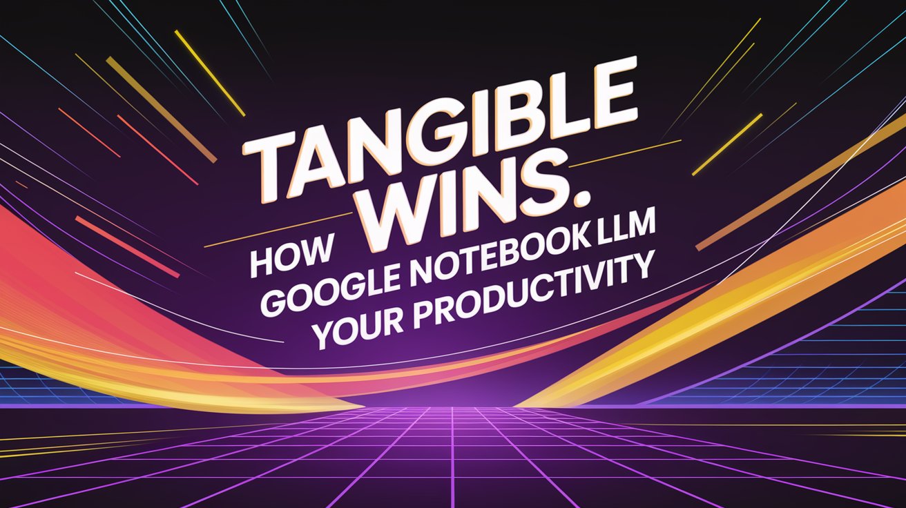 Google Notebook LLM Unveiled: AI Engineered for Superior Note-Taking ...